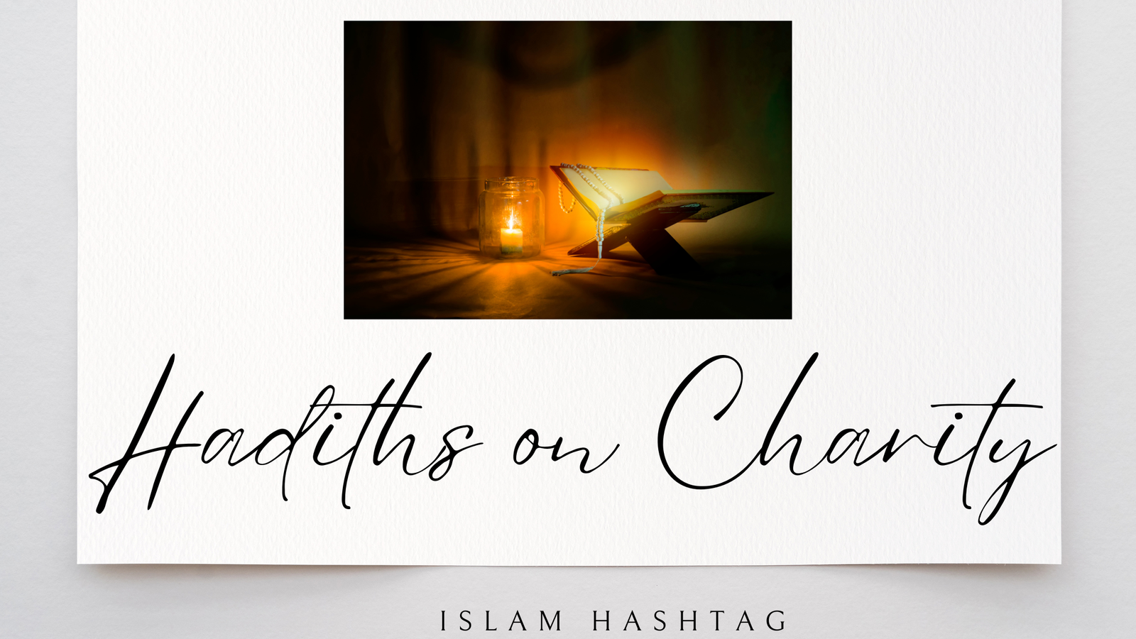 Hadith On Charity - Islam Hashtag