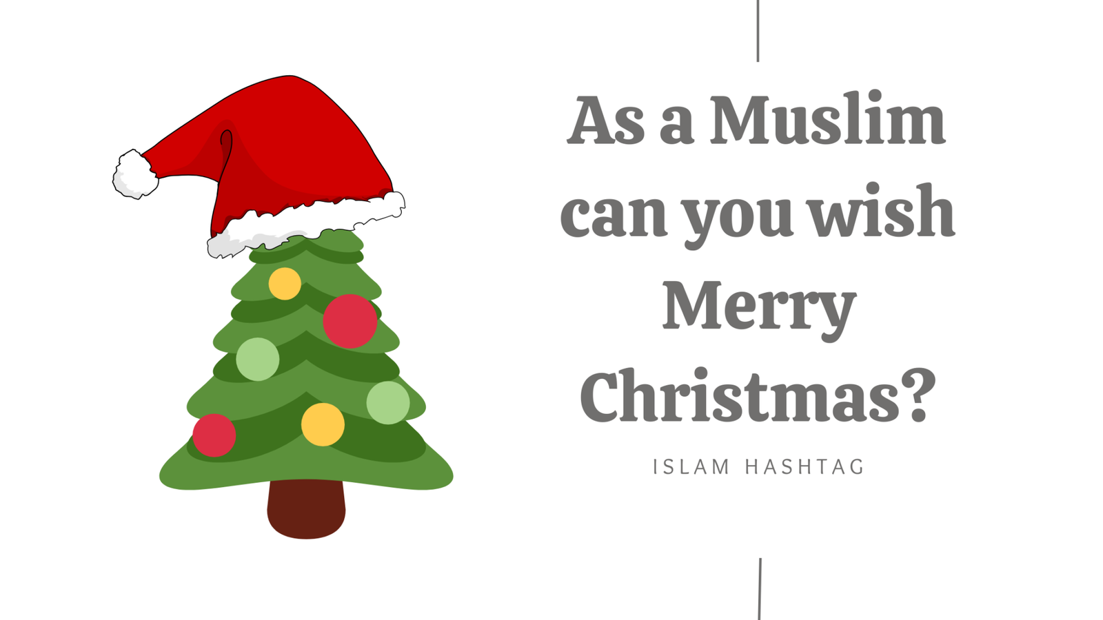 As A Muslim Can You Wish Merry Christmas? - All About Islam And Its ...